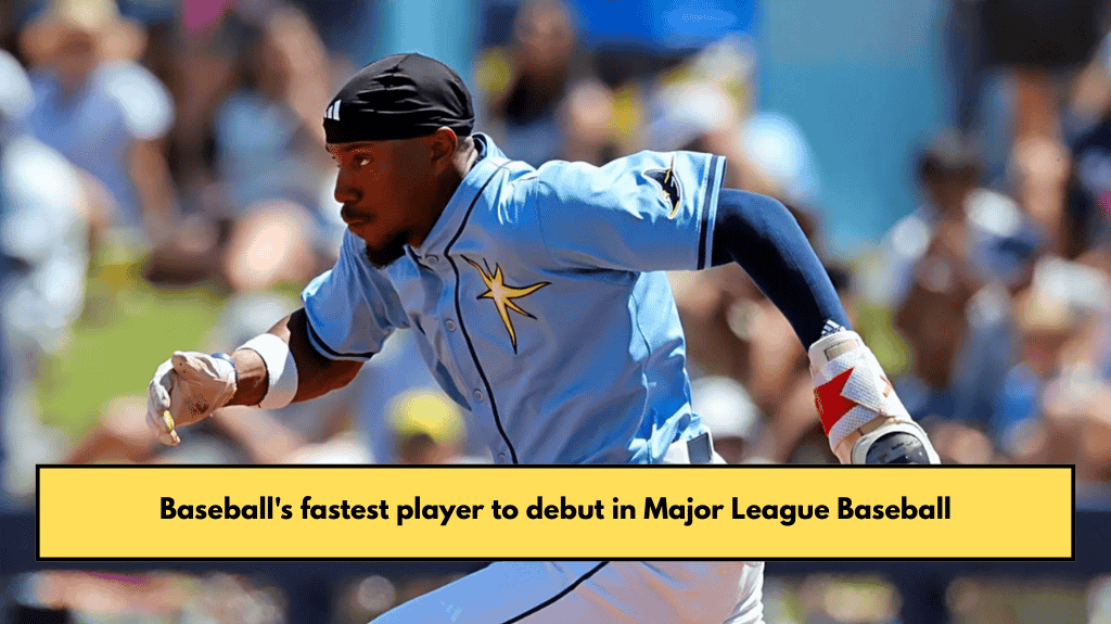Baseball's fastest player to debut in Major League Baseball